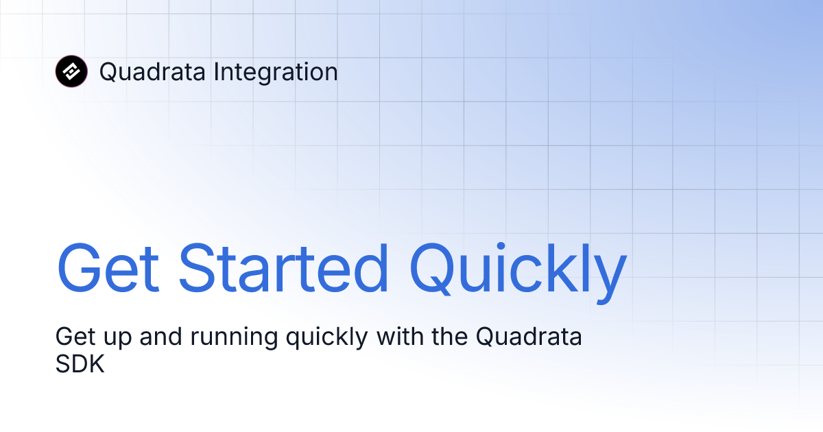 Get Started Quickly | Quadrata Integration