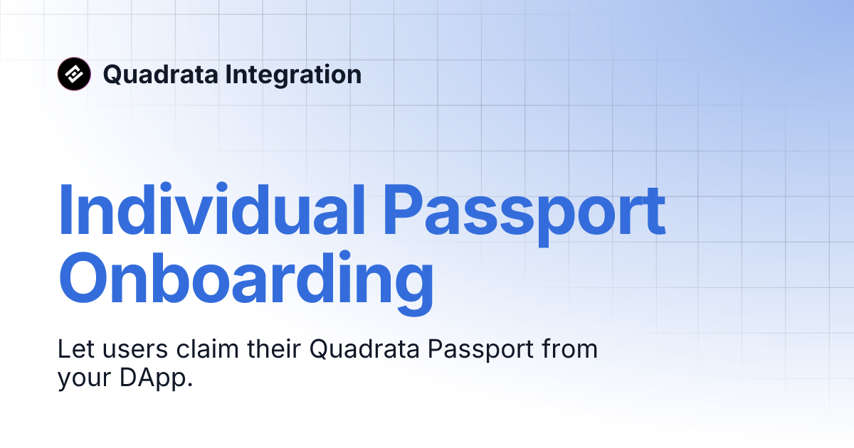 Individual Passport Onboarding | Quadrata Integration