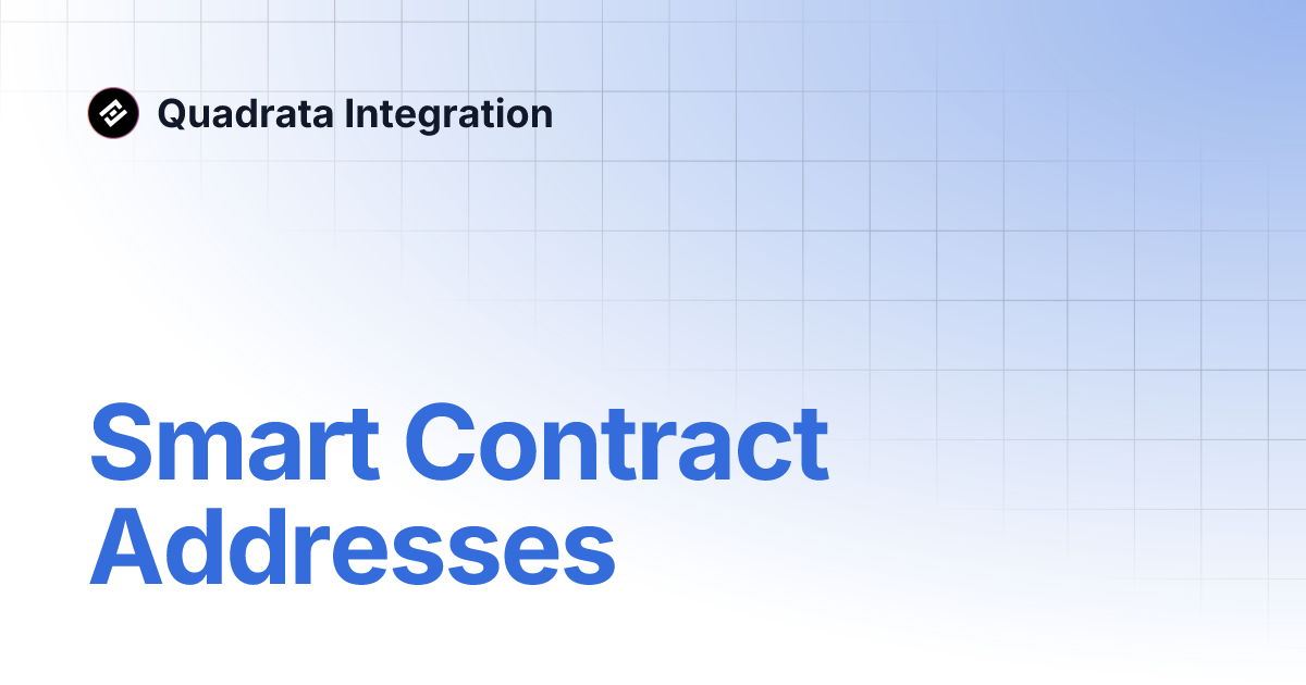 Smart Contract Addresses | Quadrata Integration