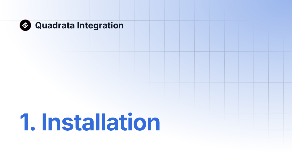 1. Installation | Quadrata Integration