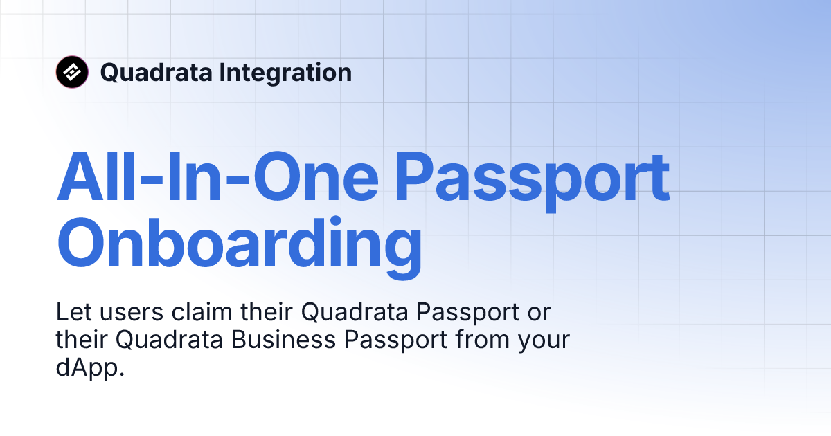 All-In-One Passport Onboarding | Quadrata Integration
