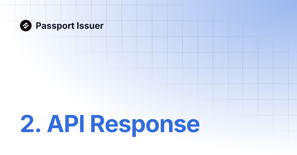 2. API Response | Passport Issuer